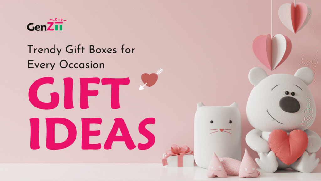 Discover the Perfect Gift with Gen Z Upohar – Trendy Gift Boxes for ...